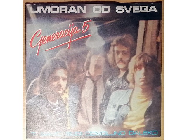 SP GENERACIJA 5 - Umoran od svega (1980) NIKAD PUŠTENA