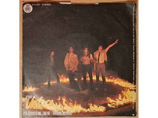 SP VATRA - Poljubićeš me zar ne (1979) skoro ODLIČNA