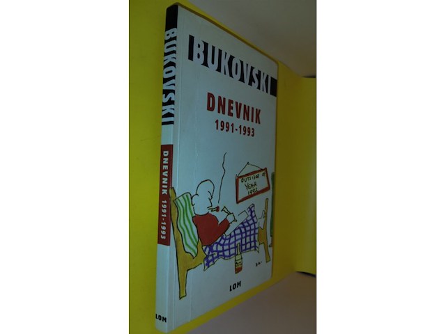 Dnevnik 1991 do 1993 - Čarls Bukovski
