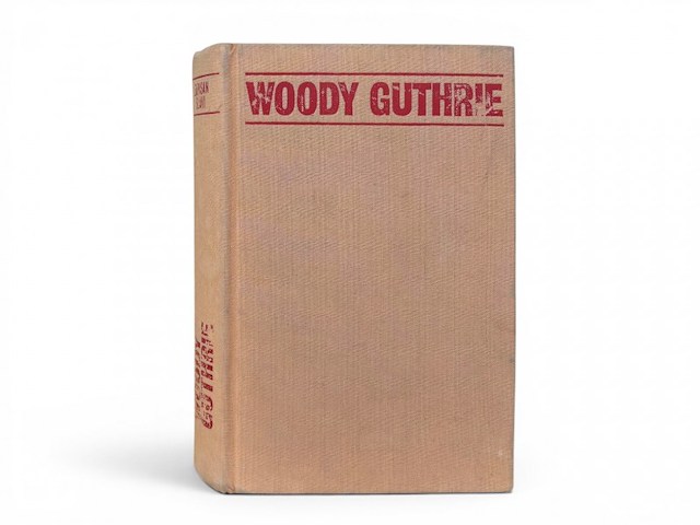Woody Guthrie - Zapisan slavi  /SLO/