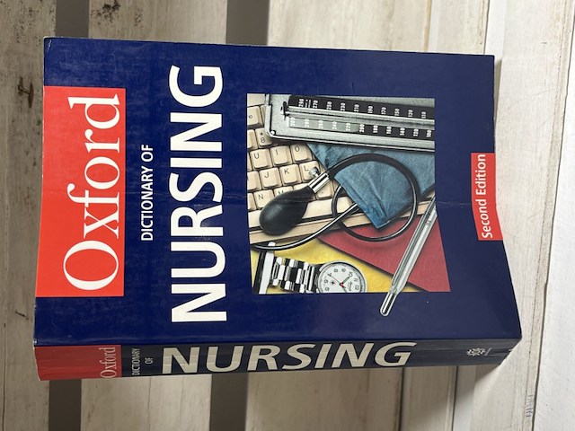 Dictionary of nursing rečnik medicinskih sestara OXFORD
