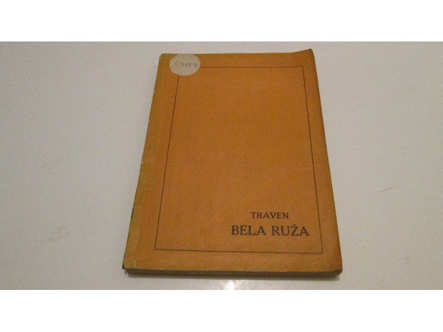 Bela ruža, B. Traven
