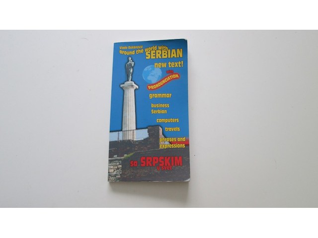 Sa srpskim u svet sa izgovorom, Around the World with