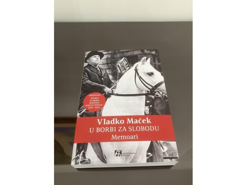 Vladko Macek: U borbi za slobodu. Memoari