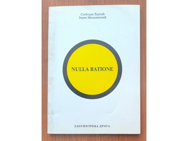 Nulla ratione : zloupotreba droga