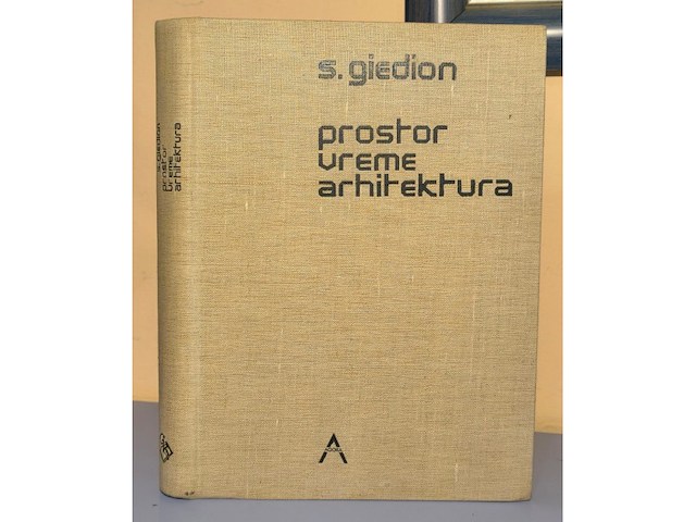 PROSTOR VREME ARHITEKTURA S. Giedion