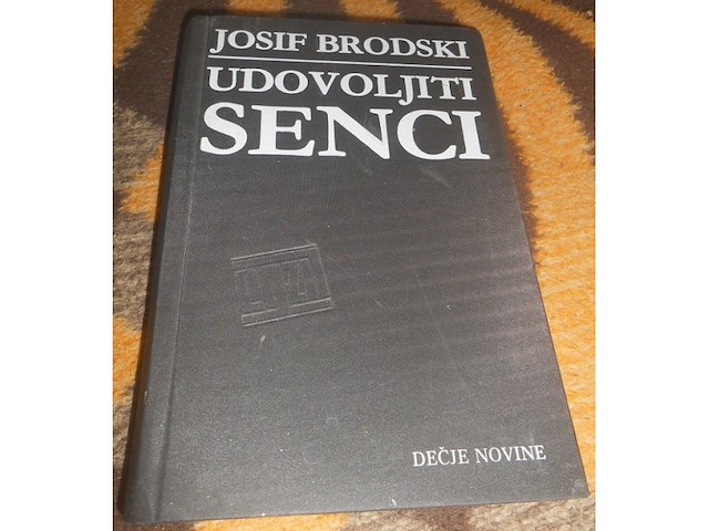 Josif Brodski - Udovoljiti senci