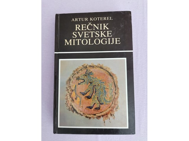 REČNIK SVETSKE MITOLOGIJE - Artur Koterel