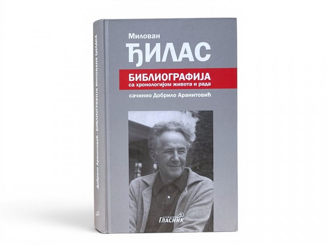 Milovan Đilas - Bibliografija sa hronologijom života