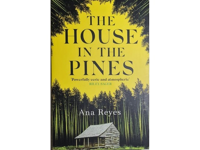 The House in the Pines - Ana Reyes