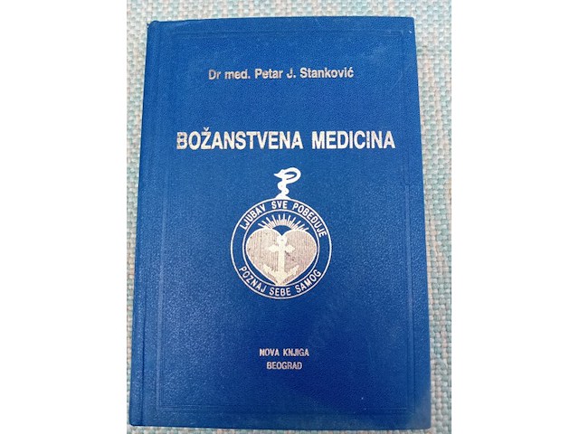 Petar J Stanković Božanstvena medicina
