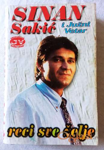 Sinan Sakić i Južni Vetar – Reci Sve Želje