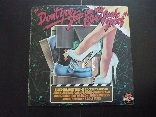 V.A. - Dont You Step On My Blue Suede Shoes