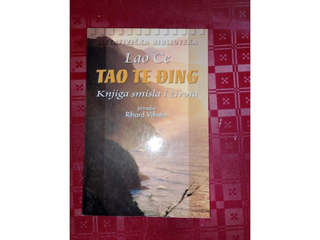 Lao Ce  Tao te djing  Knjiga smisla i zivota