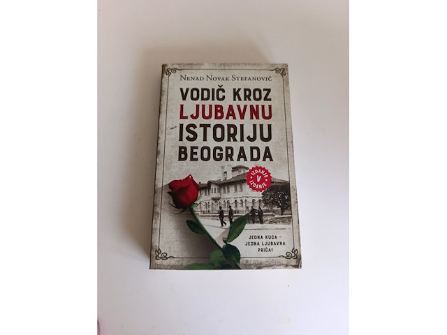 Vodič kroz ljubavnu istoriju Beograda – Nenad Novak Ste