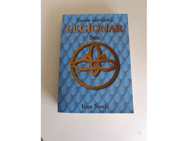 Legionar, San - Ivan Nović