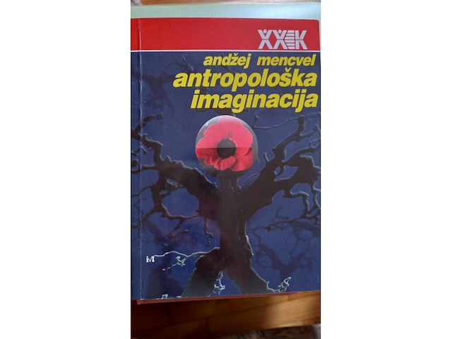 ANTROPOLOŠKA IMAGINACIJA. Andžej Mencvel