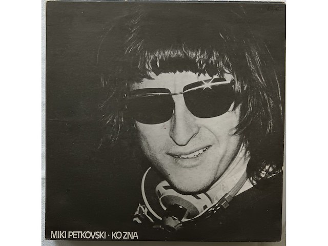 MIKI  PETKOVSKI  -  KO  ZNA