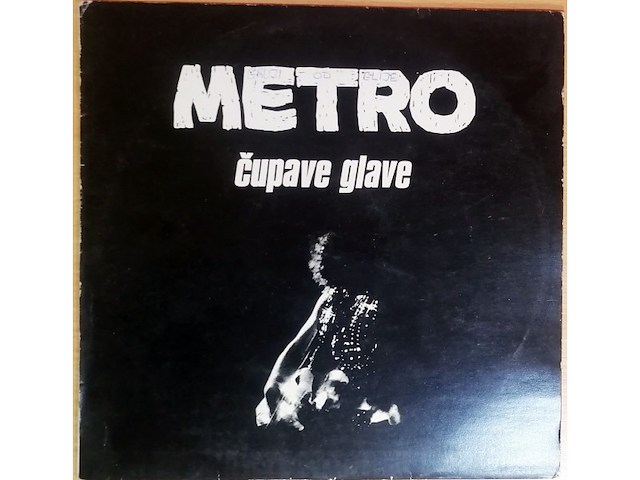 LP: METRO - ČUPAVE GLAVE (1983) ODLIČNA, NM