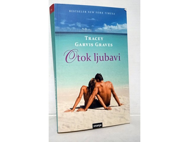 Tracey Garvis Graves - Otok ljubavi