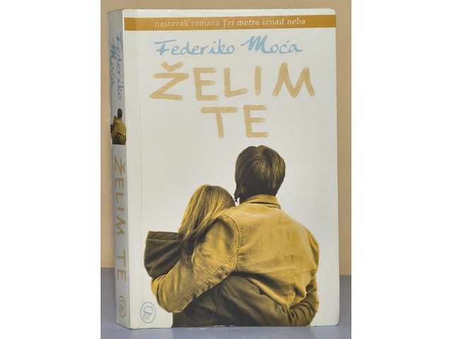 ŽELIM TE Federiko Moća