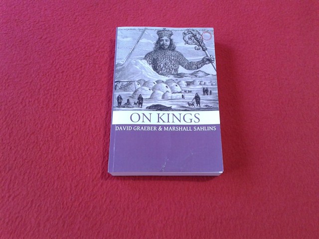 On Kings - David Graeber, Marshall Sahlins
