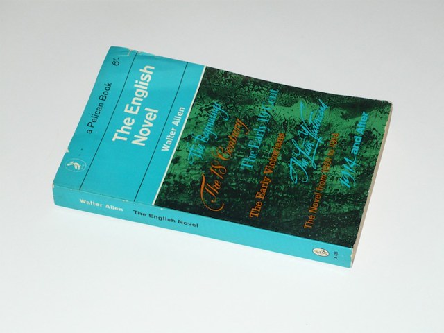 Walter Allen - The English Novel