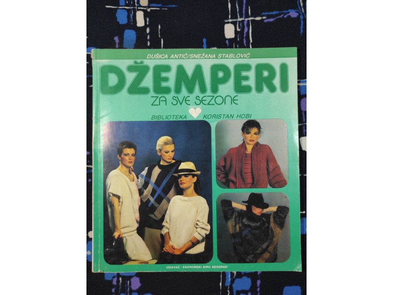 DŽEMPERI ZA SVE SEZONE - DUŠICA ANTIĆ/SNEŽANA STABLOVI