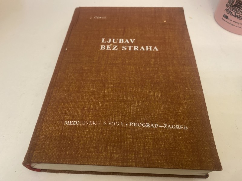 Dr. Justis Česer Ljubav bez straha