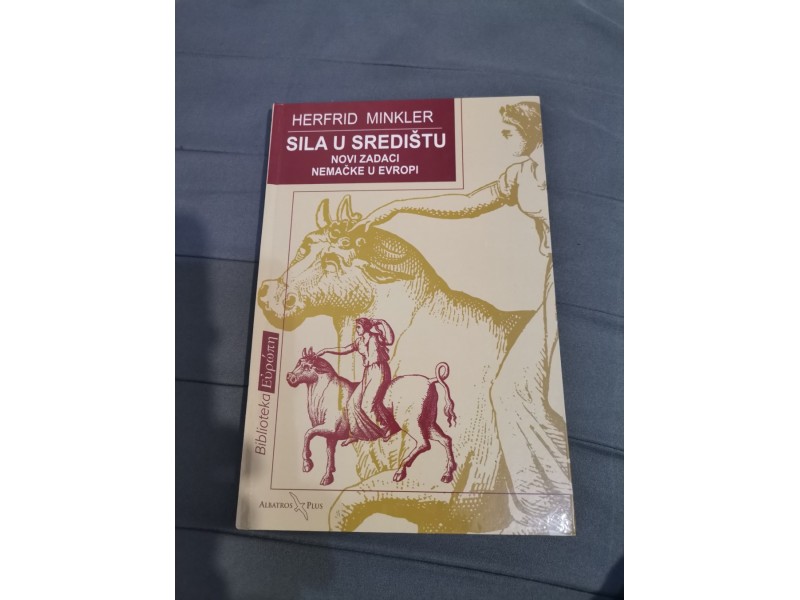Herfrid Minkler, SILA U SREDOŠTU