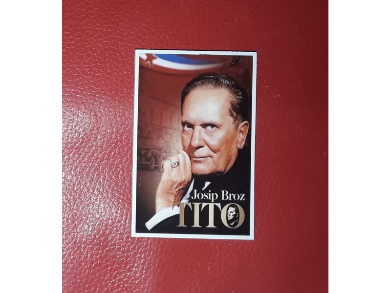 Magnet za frižider – motiv Josipa Broza Tita oko 7 x 5