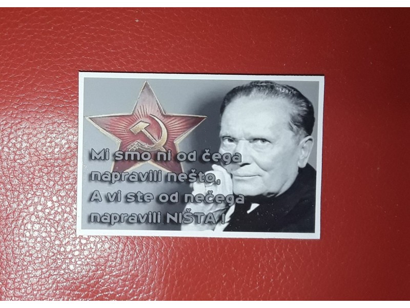 Magnet za frižider – motiv Josipa Broza Tita oko 7 x 5
