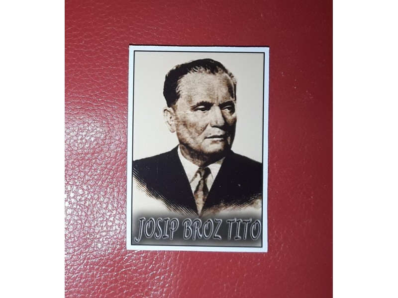 Magnet za frižider – motiv Josipa Broza Tita oko 7 x 5