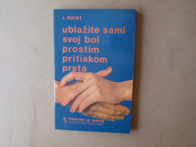 UBLAŽITE SAMI SVOJ BOL PROSTIM PRITISKOM PRSTA