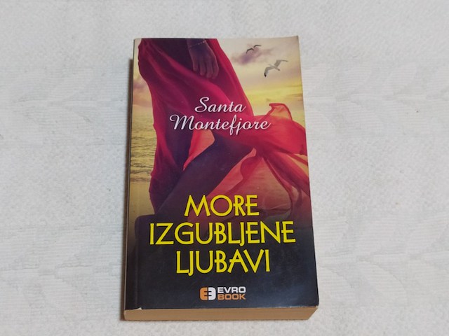 MORE IZGUBLJENE LJUBAVI - Santa Montefjore