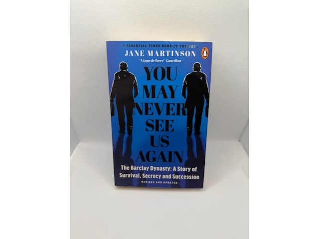 You May Never See Us Again - Jane Martinson
