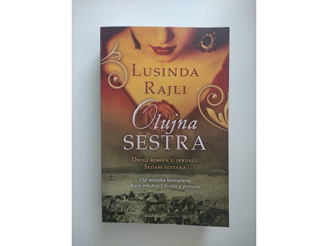 Olujna sestra,Lusinda Rajli