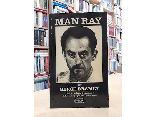 MAN RAY - Serge Bramly