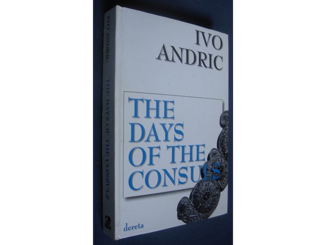 THE DAYS OF THE CONSULS - Ivo Andrić