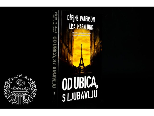 OD UBICA S LJUBAVLJU - Džejms Paterson / Linda Marklund