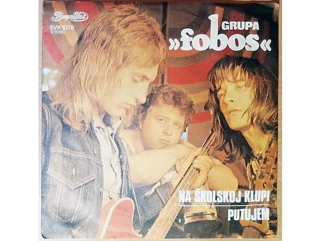 SP FOBOS - Na školskoj klupi / Putujem (1977) PERFEKTNA
