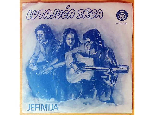 SP LUTAJUĆA SRCA - Jefimija / Pruži (1973) PERFEKTNA