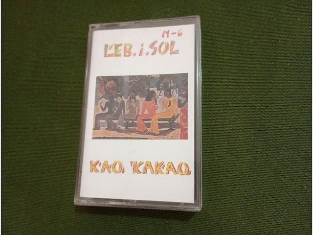 Leb i sol - Kao Kakao