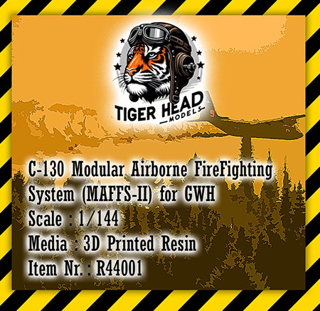 NEW! TigerHead Decals R44001 Lockheed C-130 - 3D-Printed Modular Airborne FireFighting System MAFFS (for Great Wall Hobby Kits)