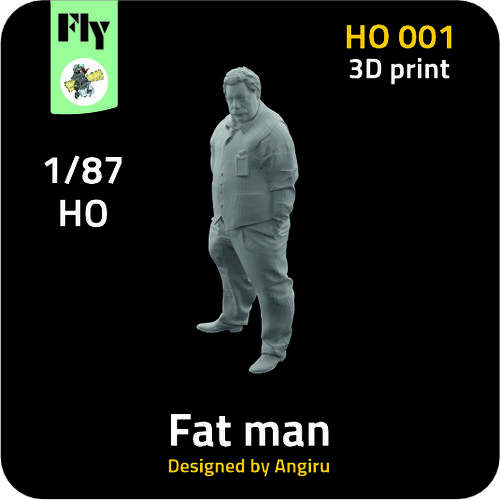 NEW! FLY H0001 Fat Man (3D-Printed)
