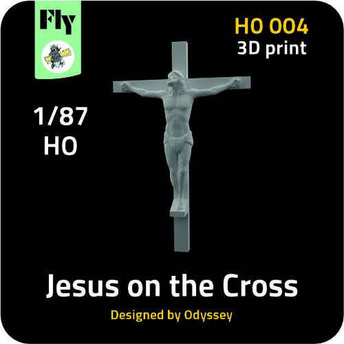 NEW! FLY H0004 Jesus on the Cross (3D-Printed)