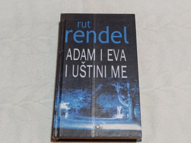 ADAM I EVA I USTINI ME - Rut Rendel