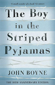 The Boy in the Striped Pygamas, John Boyne