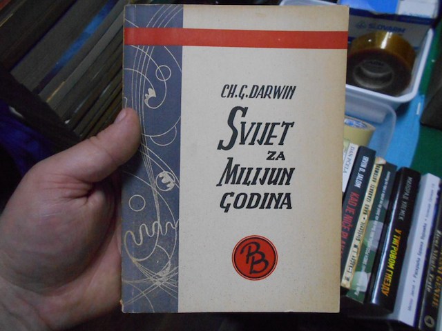Ch. G. Darwin - SVIJET ZA MILIJUN GODINA