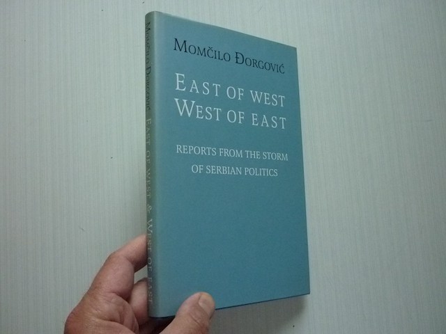 Momčilo Đorgović EAST OF WEST WEST OF EAST